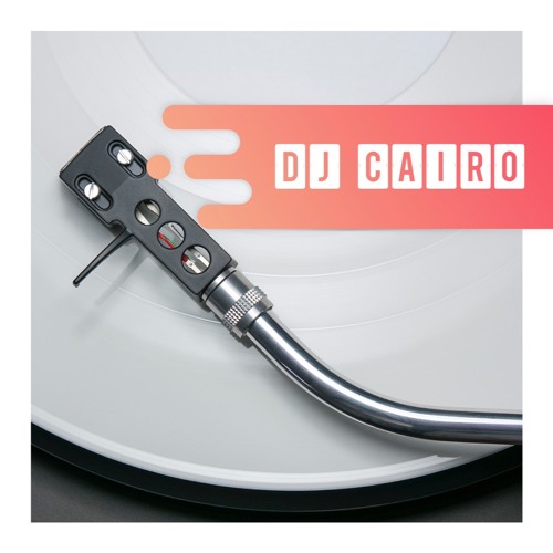 Stream Dj Cairo music | Listen to songs, albums, playlists for free on ...