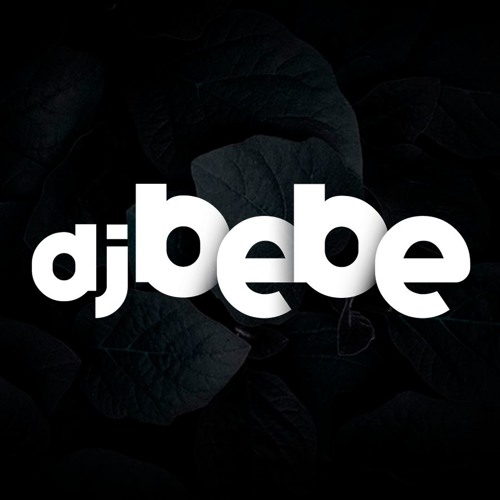 Stream Dj Bebe music | Listen to songs, albums, playlists for free on ...
