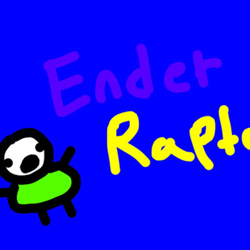 Stream Ender Raptor music | Listen to songs, albums, playlists for free ...