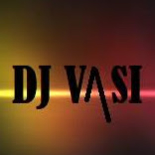 Stream DJ Vasi music | Listen to songs, albums, playlists for free on ...