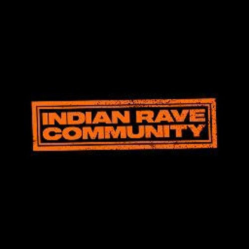 Stream Indian Rave Community music | Listen to songs, albums, playlists ...