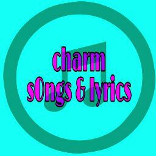 Stream charm s0ngs & lyrics music | Listen to songs, albums, playlists ...