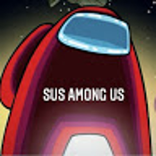 Stream SUS Among us music | Listen to songs, albums, playlists for free ...