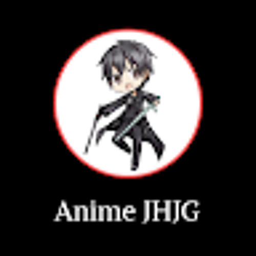 Stream Anime JHJG music | Listen to songs, albums, playlists for free ...