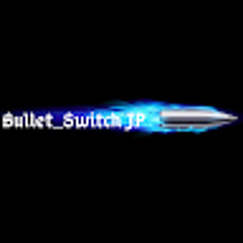 Stream Bullet_Switch Jp music | Listen to songs, albums, playlists for ...