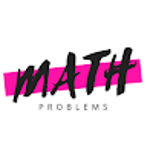 Stream Math Problems music | Listen to songs, albums, playlists for ...