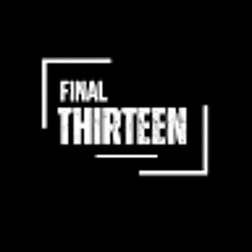Stream Final Thirteen music | Listen to songs, albums, playlists for ...