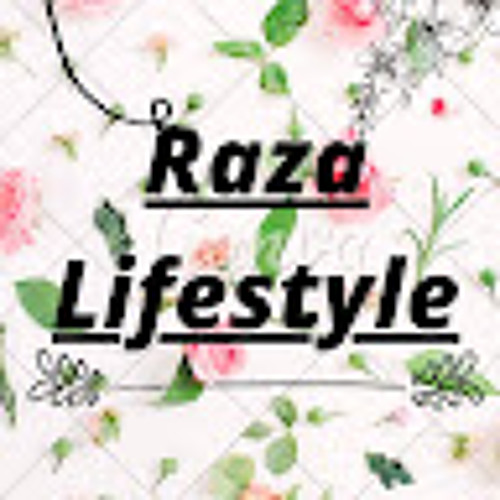 Stream Raza Life Style music | Listen to songs, albums, playlists for ...