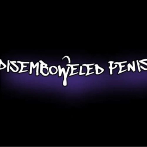 Stream Disemboweled Penis music | Listen to songs, albums, playlists ...