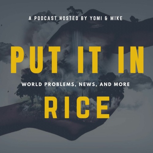 Stream Put It In Rice | Listen to podcast episodes online for free on ...
