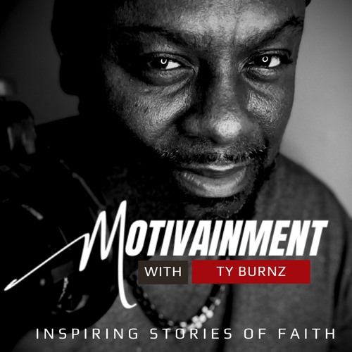 Stream Motivainment with Ty Burnz | Listen to podcast episodes online ...