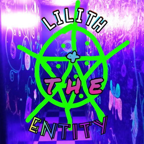 Stream Lilith And The Entity music | Listen to songs, albums, playlists ...