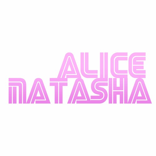 Stream alice natasha music | Listen to songs, albums, playlists for ...