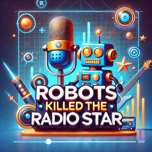 Stream Robots Killed the Radio Star music | Listen to songs, albums ...