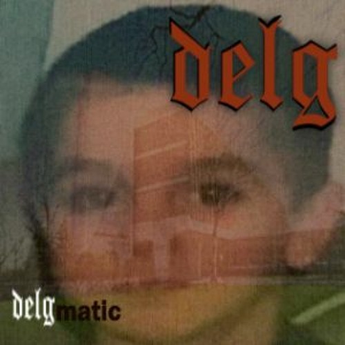 Stream delg music | Listen to songs, albums, playlists for free on ...