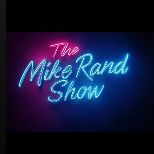 Stream The Mike Rand Show | Listen to podcast episodes online for free ...
