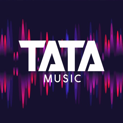 Stream Tata Music music | Listen to songs, albums, playlists for free ...