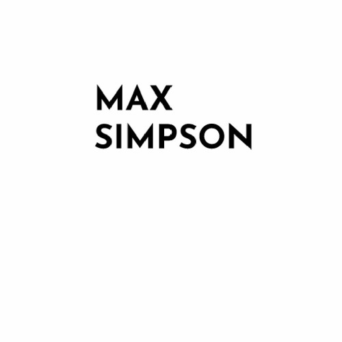 Stream MAX SIMPSON music | Listen to songs, albums, playlists for free ...