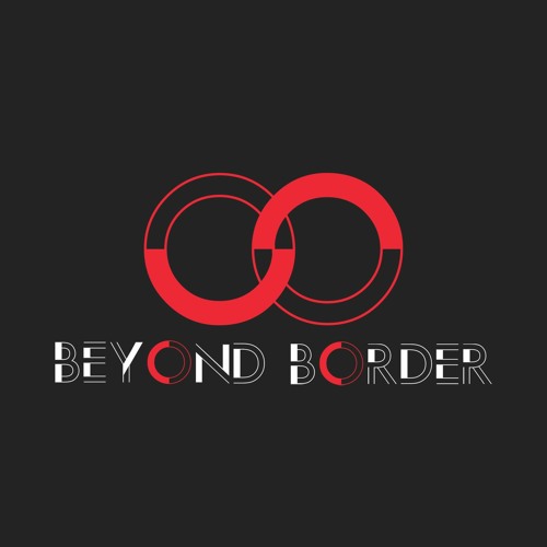 Stream Beyond Border music | Listen to songs, albums, playlists for ...