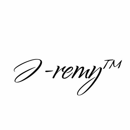 Stream J-remy™️ music | Listen to songs, albums, playlists for free on ...