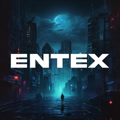 Stream ENTEX music | Listen to songs, albums, playlists for free on ...