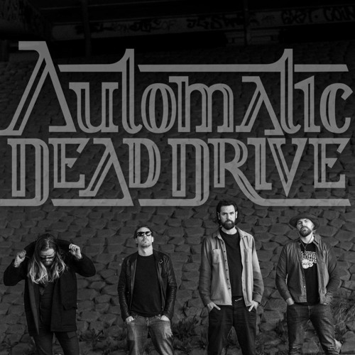 Stream Automatic Dead Drive music | Listen to songs, albums, playlists ...