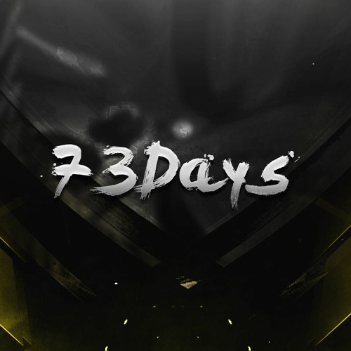 Stream 73Days music | Listen to songs, albums, playlists for free on ...
