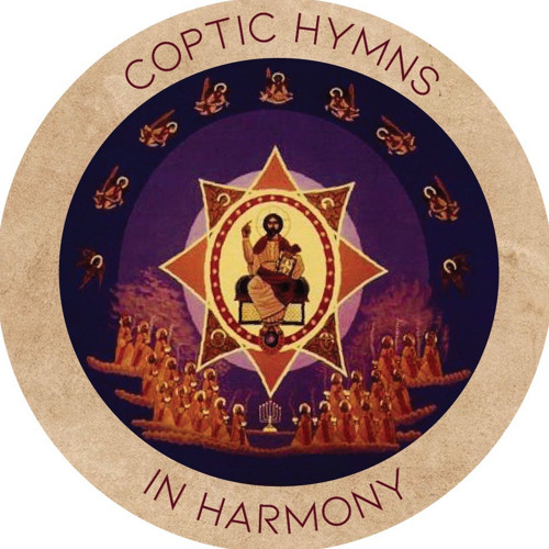 Stream Coptic Hymns In Harmony music | Listen to songs, albums ...