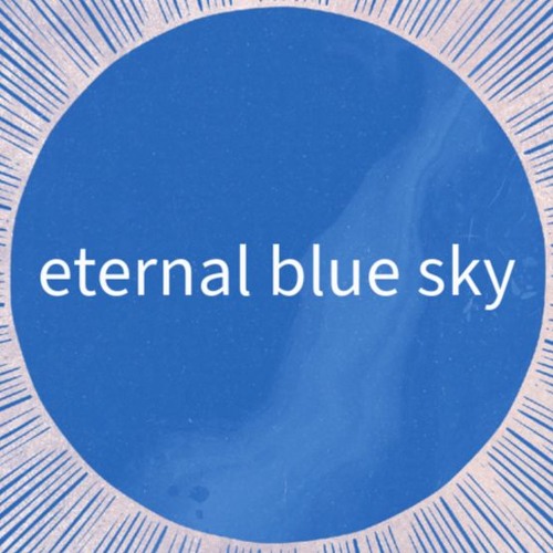 Stream eternal blue sky music | Listen to songs, albums, playlists for ...