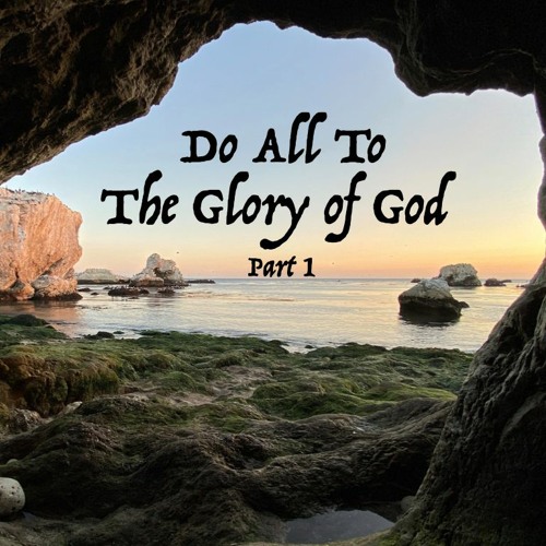 Stream Do All To the Glory of God music | Listen to songs, albums ...