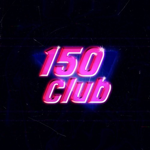 Stream 150 CLUB music | Listen to songs, albums, playlists for free on ...