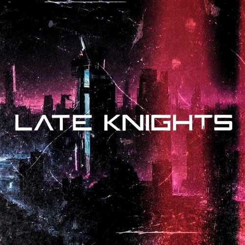 Stream Late Knights music | Listen to songs, albums, playlists for free ...
