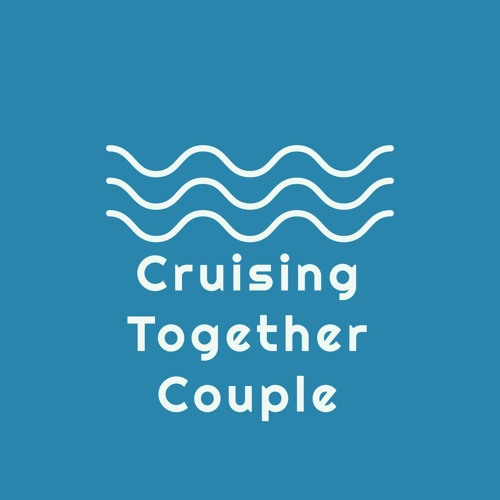Stream Cruising Together Couple Podcast music | Listen to songs, albums ...