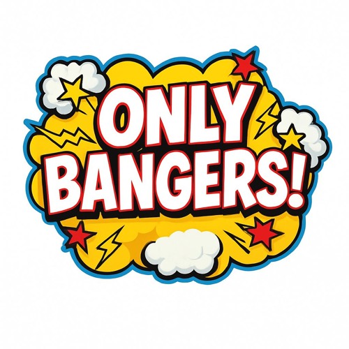 Stream Only Bangers music | Listen to songs, albums, playlists for free ...