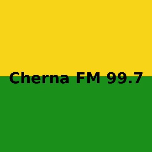 Stream Cherna FM 99.7 music | Listen to songs, albums, playlists for ...