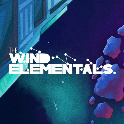 Stream The Wind Elementals music | Listen to songs, albums, playlists ...