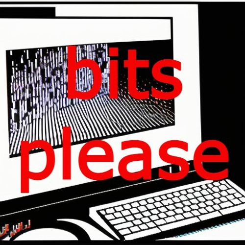 Stream Bits Please music | Listen to songs, albums, playlists for free ...