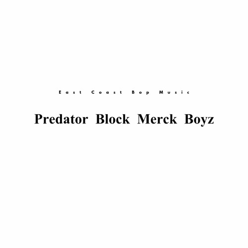 Stream Predator Block Merck Boyz music | Listen to songs, albums ...