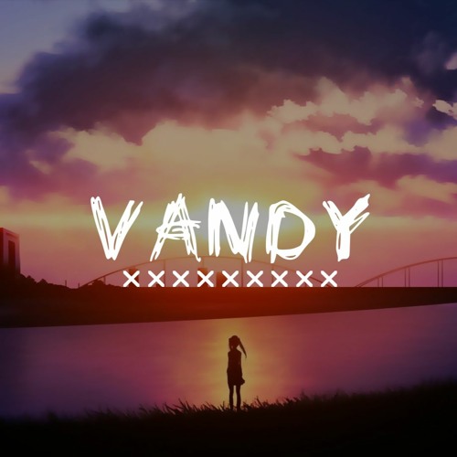Stream VANDY | Listen to music albums online for free on SoundCloud