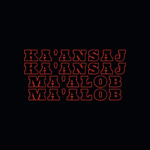 Stream KA'ANSAJ MA'ALOB music | Listen to songs, albums, playlists for ...