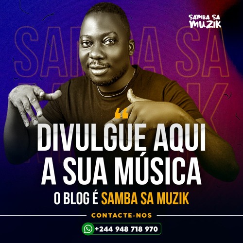 Stream Samba SA Muzik - Blog music | Listen to songs, albums, playlists ...