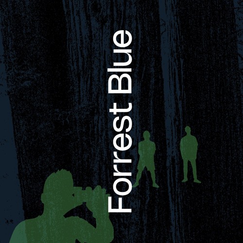 Stream Forrest Blue music | Listen to songs, albums, playlists for free ...