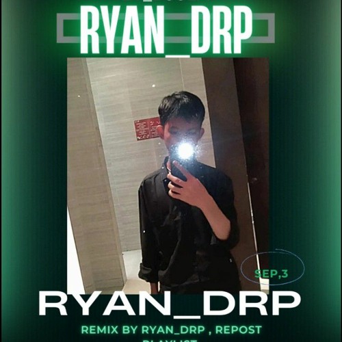 Stream RYAN_DRP music | Listen to songs, albums, playlists for free on ...