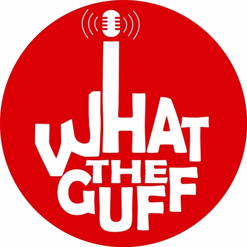 Stream What The Guff music | Listen to songs, albums, playlists for ...