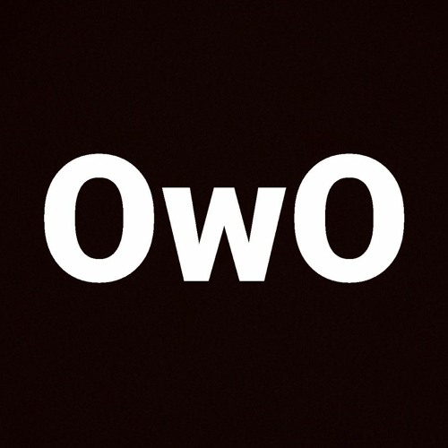 Stream OwO music | Listen to songs, albums, playlists for free on ...