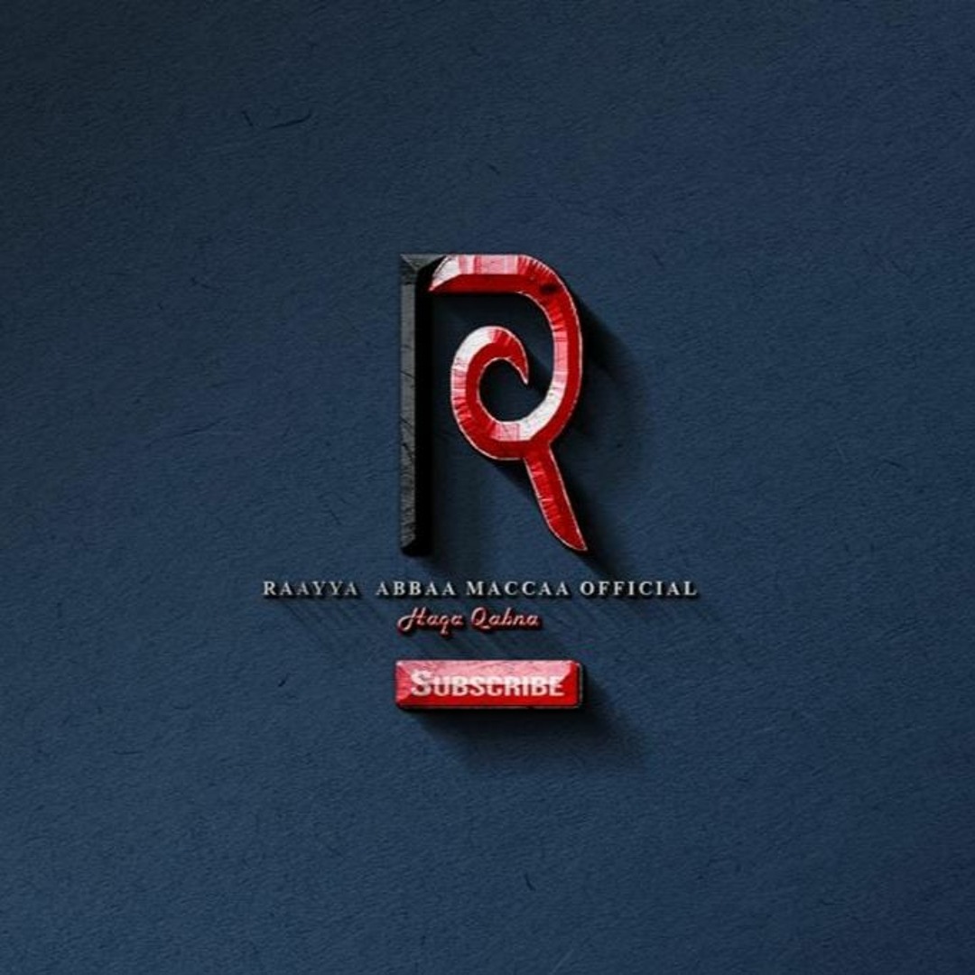 Stream Raayyaa Abbaa maccaa official music | Listen to songs, albums ...