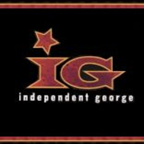 Stream Independent George music | Listen to songs, albums, playlists ...