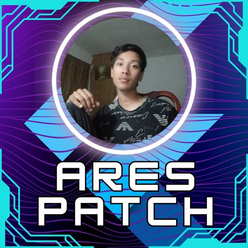 Stream Ares Patch music | Listen to songs, albums, playlists for free on SoundCloud