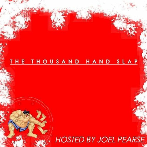 Stream The Thousand Hand Slap Podcast | Listen to podcast episodes ...