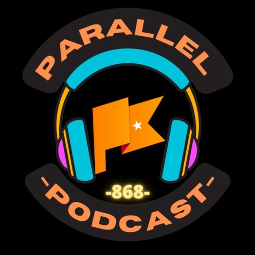 Stream Parallel Podcast 868 | Listen to podcast episodes online for ...